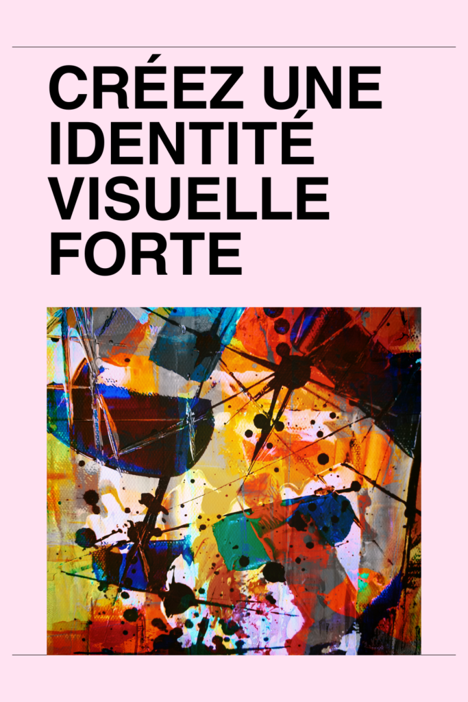 Créer une identité visuelle forte en tant qu’artiste